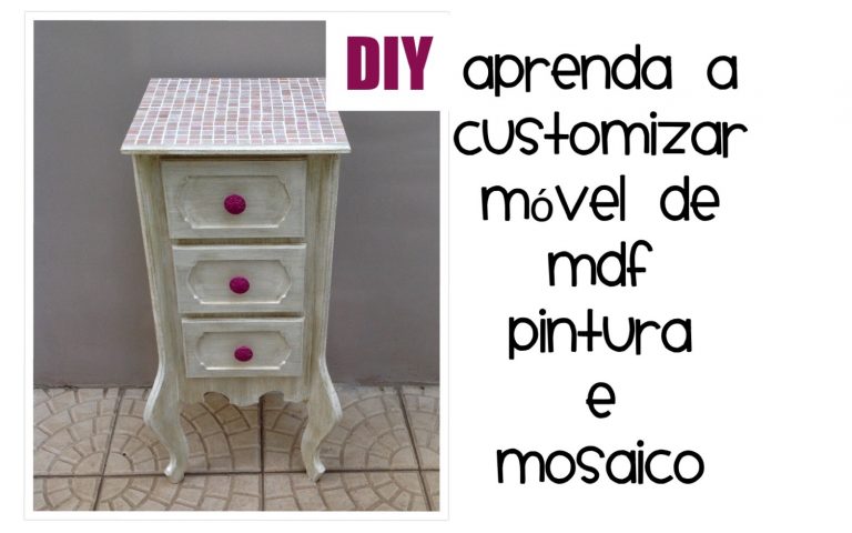 DIY - Aprenda a customizar um móvel de MDF - Além da Rua Atelier